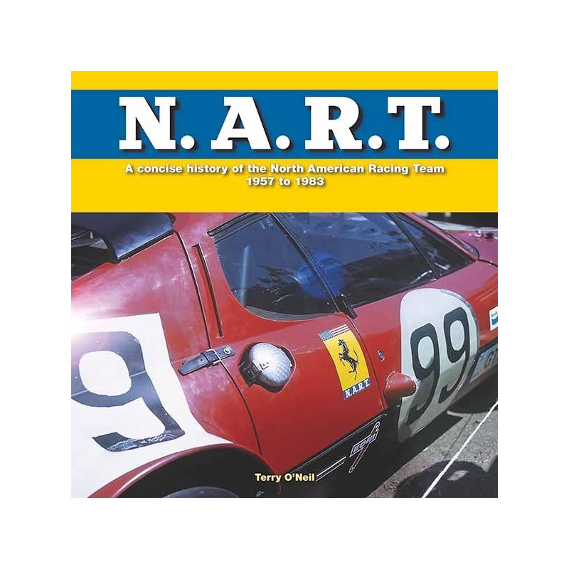 NART – A concise history of the North American Racing Team 1957 to 1983